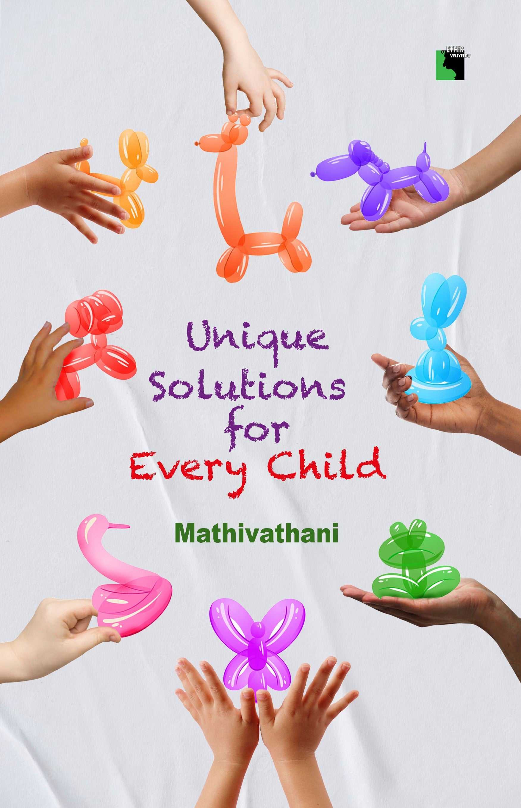Unique Solutions for Every Child – Ethir Veliyeedu